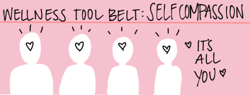 Wellness Tool Belt: Self-compassion